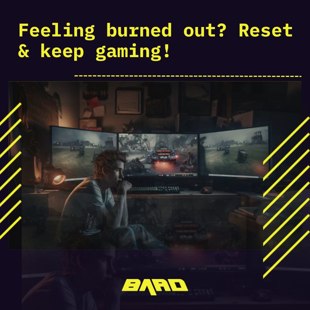 Game Burnout: Recognize it and avoid it! - Bard Test